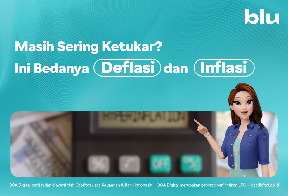 Blog | Masih Sering Ketukar? Ini 4 Bedanya Deflasi dan Inflasi
